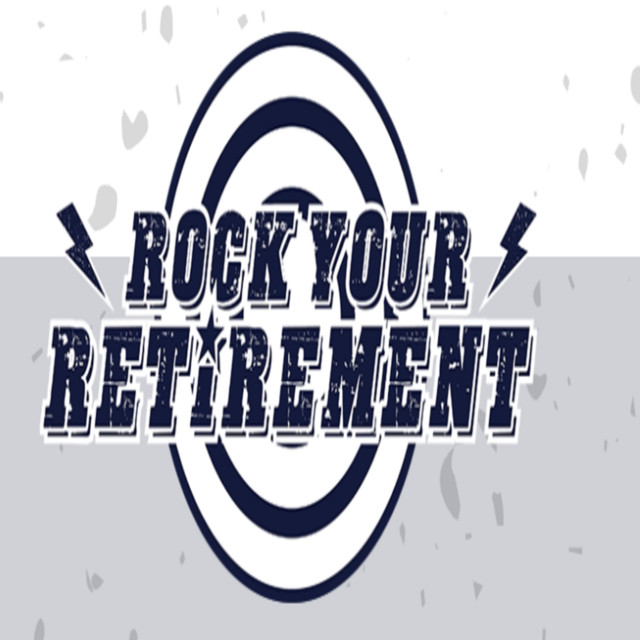 Rock Your Retirement Radio | Podcast on Spotify