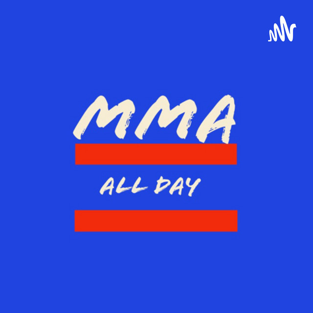 MMA All Day | Podcast on Spotify
