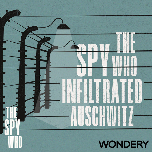 The Spy Who Infiltrated Auschwitz | The Volunteer | 1 - The Spy Who ...