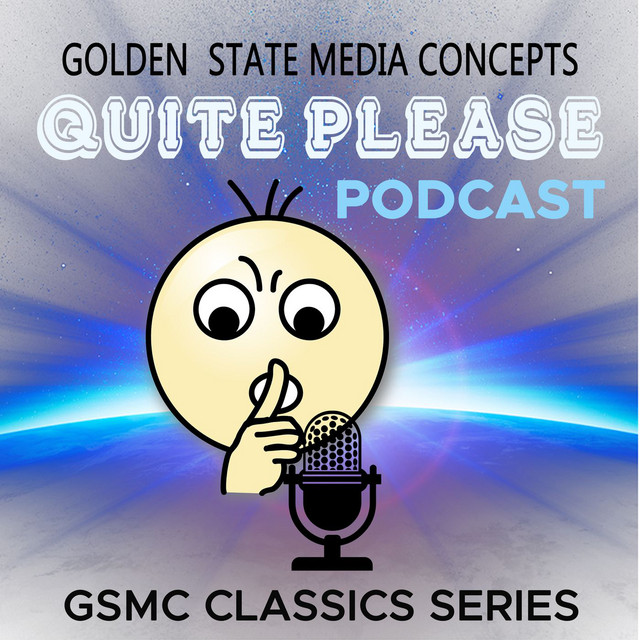 GSMC Classics: Quiet, Please! | Podcast on Spotify