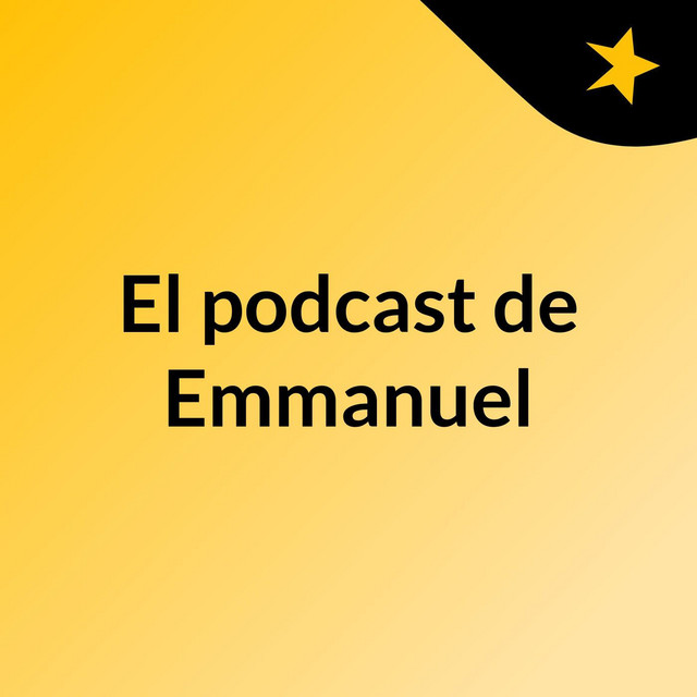 El podcast de Emmanuel | Podcast on Spotify