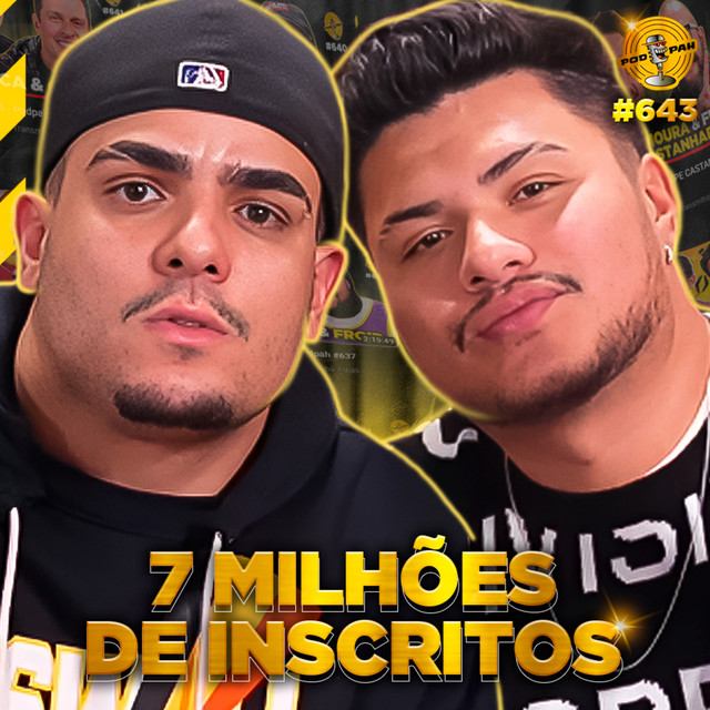 7 MILHÕES DE INSCRITOS + CONSELHOS AMOROSOS - Podpah #643 - Podpah ...
