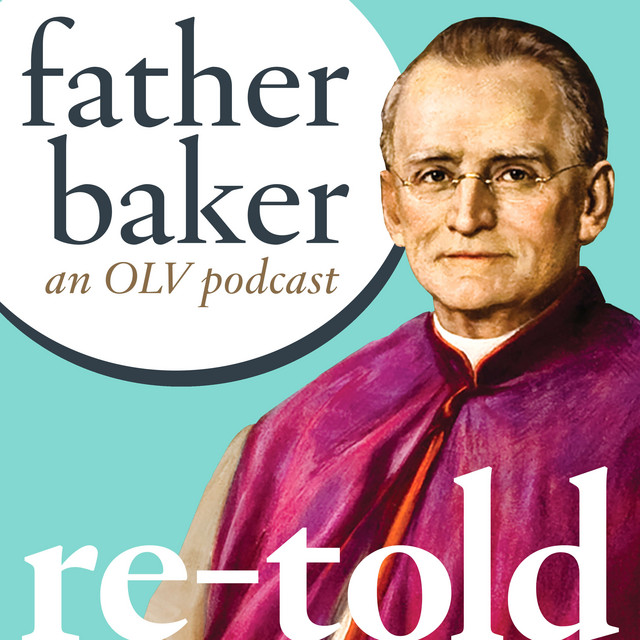 Father Baker Retold | Podcast on Spotify