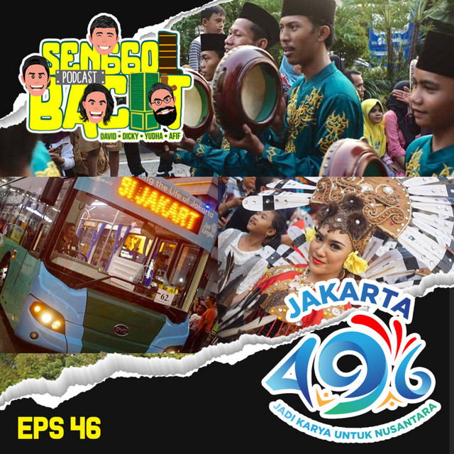 Bahas HUT DKI Jakarta - Podcast Senggol Bacot | Podcast on Spotify