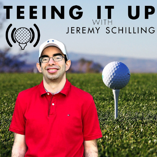Teeing It Up with Jeremy Schilling | Podcast on Spotify