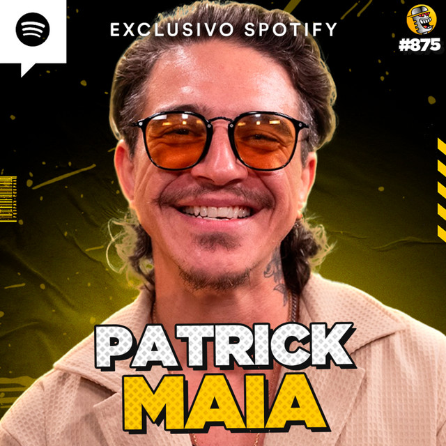 PATRICK MAIA - Podpah #875 - Podpah | Podcast on Spotify