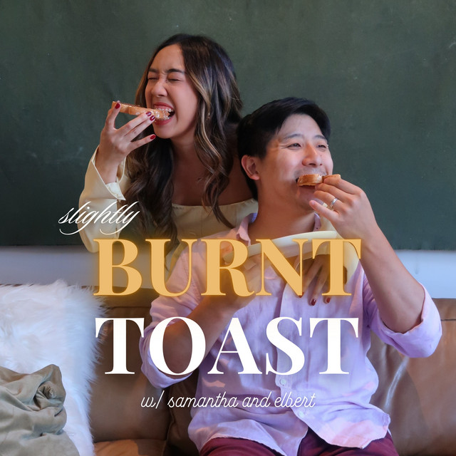 Slightly Burnt Toast | Podcast on Spotify