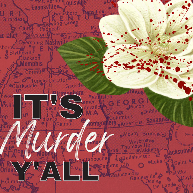 It's Murder, Y'all | Podcast on Spotify