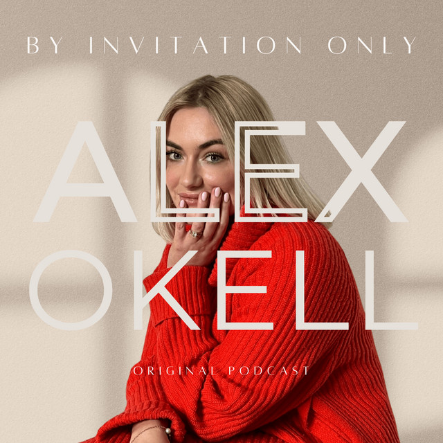 By Invitation Only with Alex Okell | Podcast on Spotify