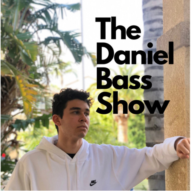 The Daniel Bass Show | Podcast on Spotify