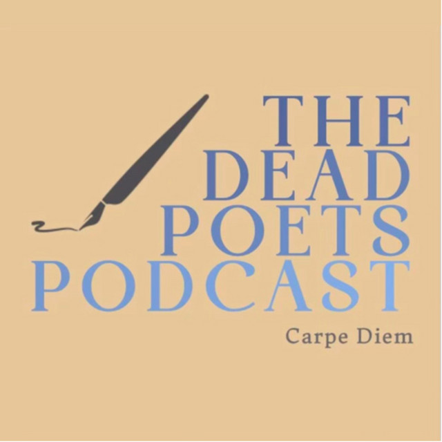 The Dead Poets Podcast | Podcast on Spotify