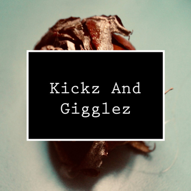 Kickz And Gigglez | Podcast on Spotify