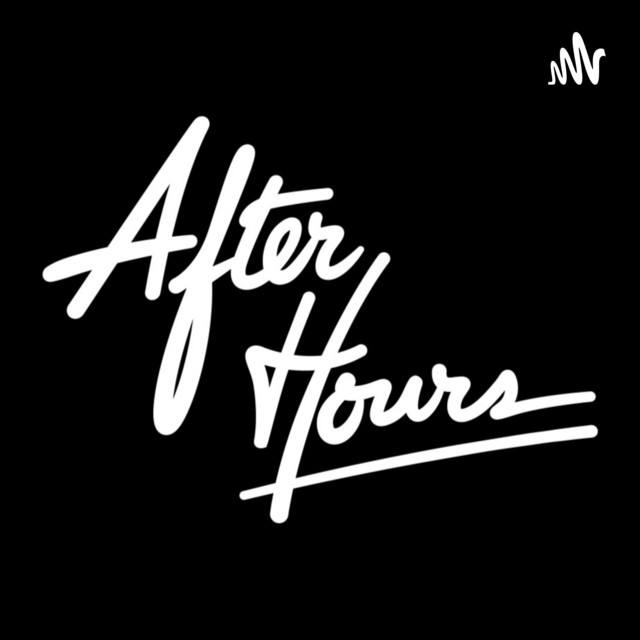 After Hours | Podcast on Spotify