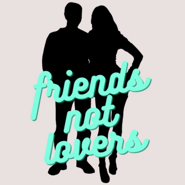 Friends Not Lovers | Podcast on Spotify