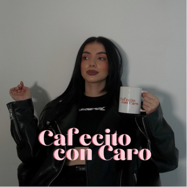 Cafecito con Caro | Podcast on Spotify