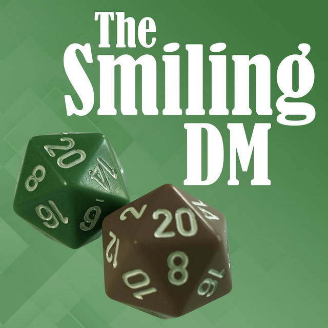 The Smiling DM - A Dungeons & Dragons Podcast | Podcast on Spotify