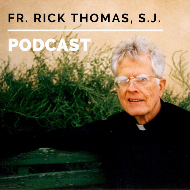 Fr. Rick Thomas, S.J. | Podcast on Spotify