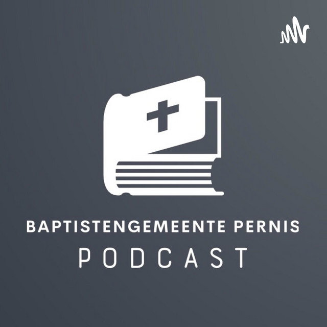 Baptistengemeente Pernis Podcast On Spotify