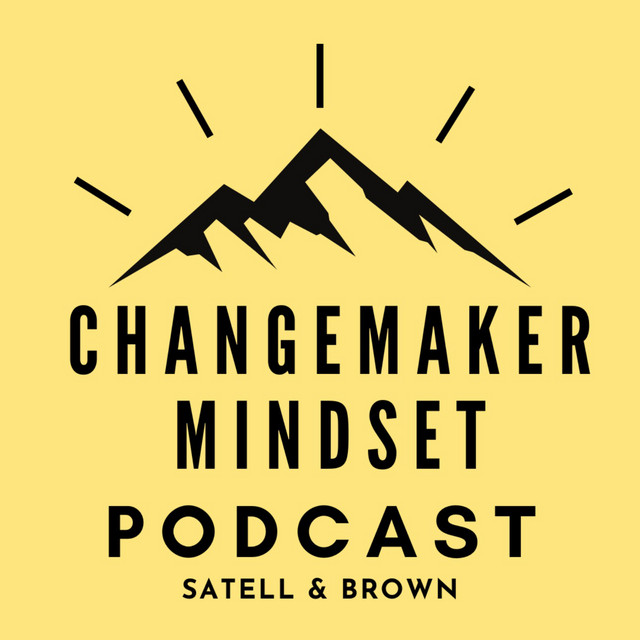 Changemaker Mindset | Podcast on Spotify