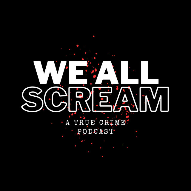 We All Scream | Podcast on Spotify