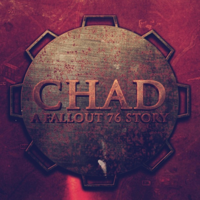 CHAD: A Fallout 76 Story | Podcast on Spotify