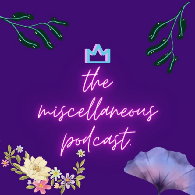 The miscellaneous's podcast | Podcast on Spotify