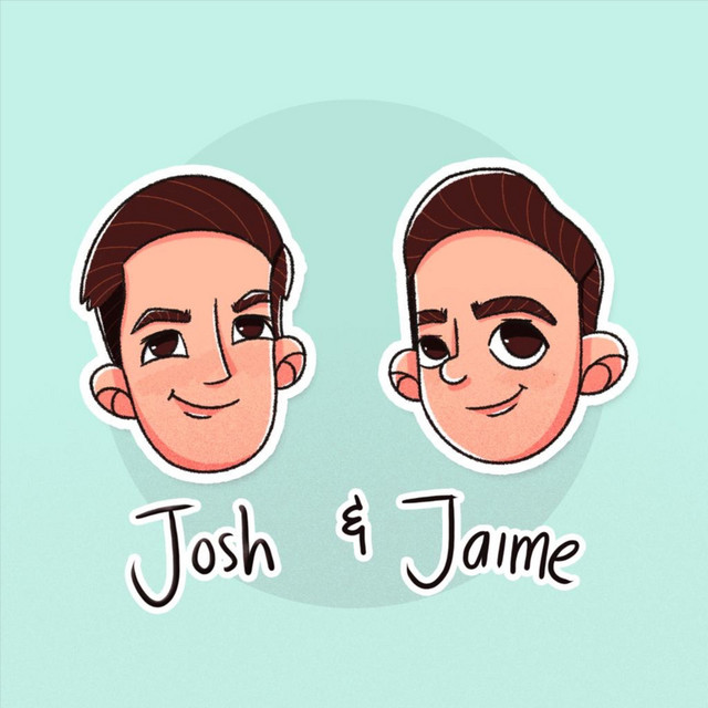 Josh&Jaime El Podcast | Podcast on Spotify