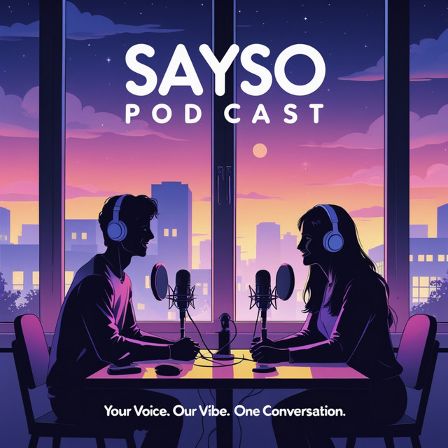 SaySo | Podcast on Spotify