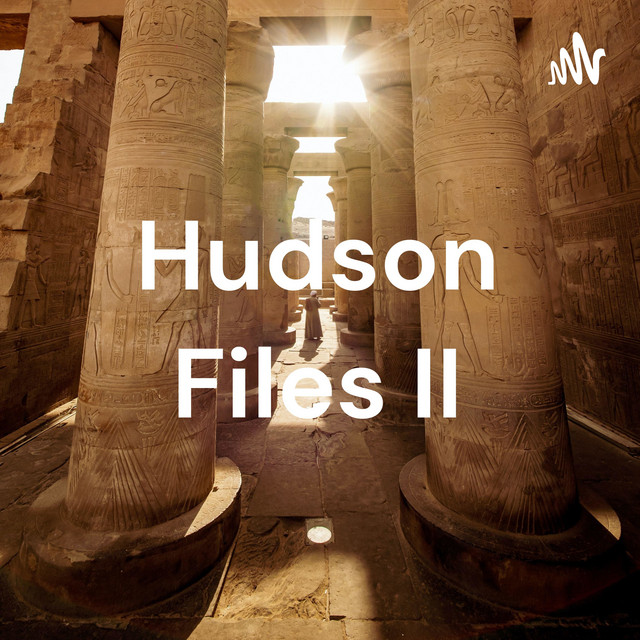 Hudson Files II | Podcast on Spotify