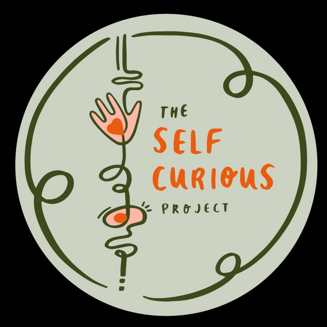 The Self-Curious Project | Podcast on Spotify