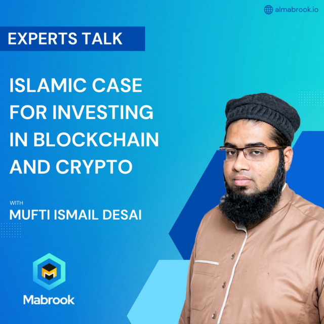 ISLAMIC CASE FOR INVESTING IN BLOCKCHAIN AND CRYPTO | AL MABROOK ...