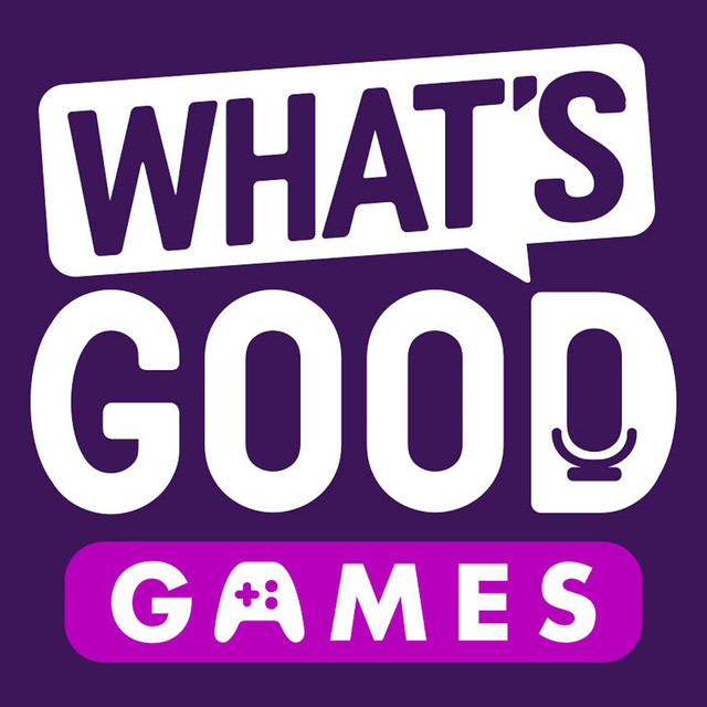 what-s-good-games-a-video-game-podcast-podcast-on-spotify