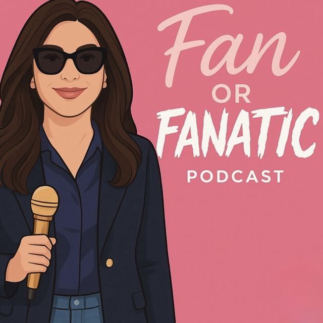 Fan or Fanatic | Podcast on Spotify