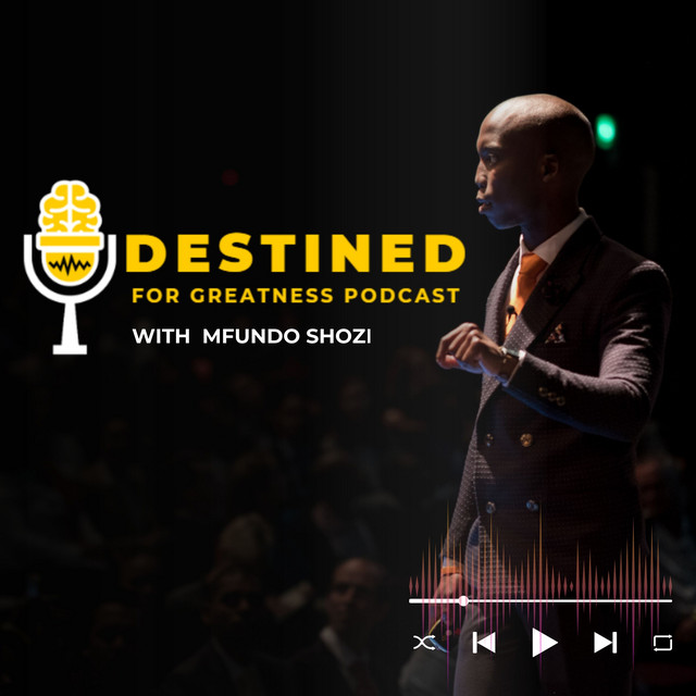 Destined For Greatness Podcast | Podcast on Spotify