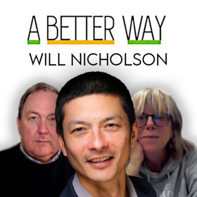 Ep 23. A Better Way, better – with Will Nicholson - A Better Way - The ...