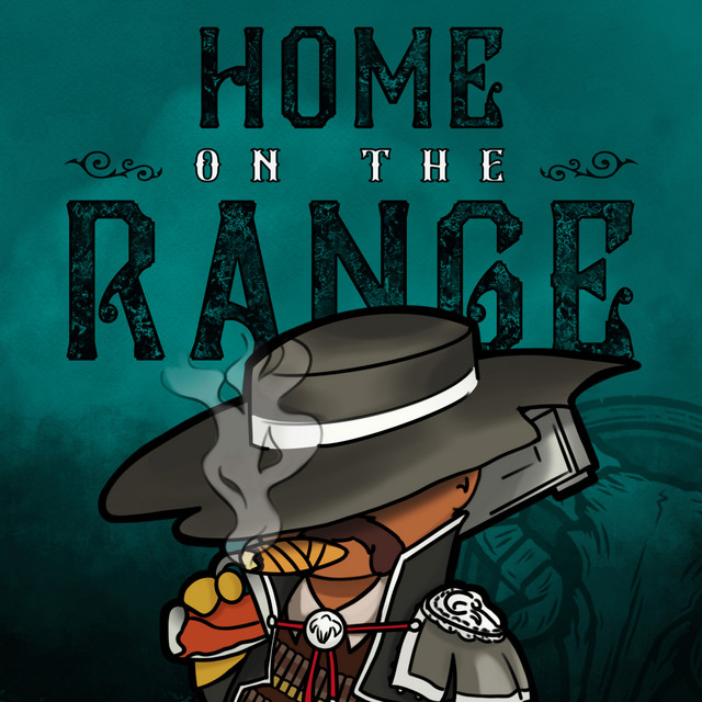 Home on the Range - A Malifaux Podcast | Podcast on Spotify