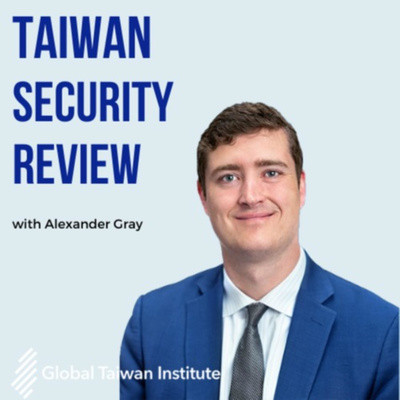 Taiwan Security Review, Episode 4: United States-Taiwan Defense ...