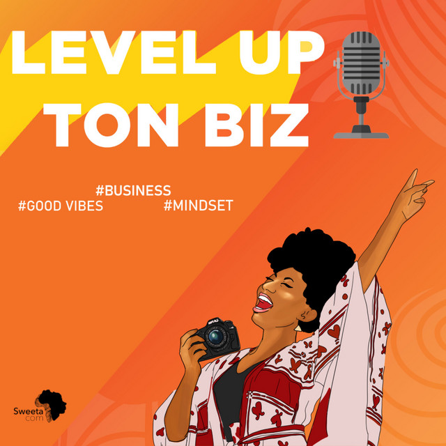 Level Up Ton Biz | Podcast on Spotify