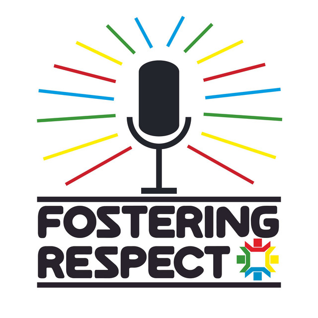 Fostering Respect | Podcast on Spotify
