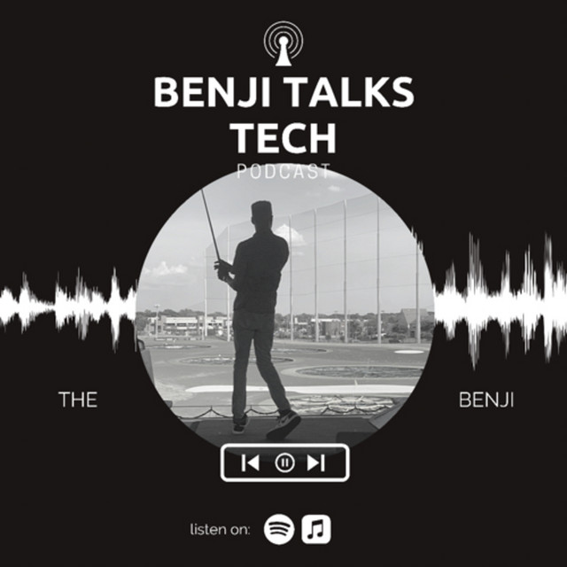 BENJI TALKS TECH | Podcast on Spotify