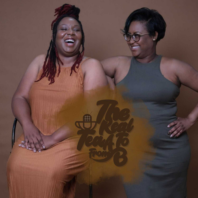The Real Tea From A to B | Podcast on Spotify