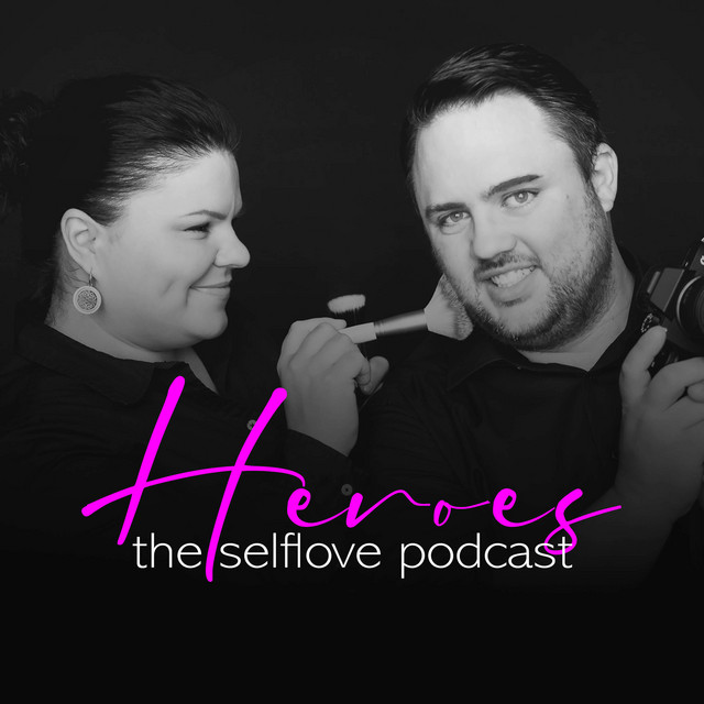Heroes - the selflove podcast | Podcast on Spotify