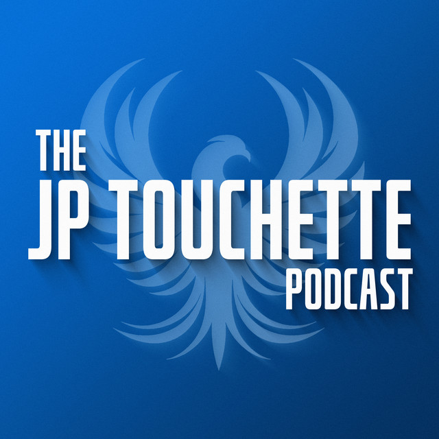 The JP Touchette Podcast | Podcast on Spotify