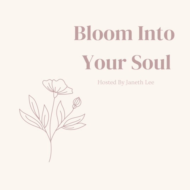 Bloom Into Your Soul | Podcast on Spotify