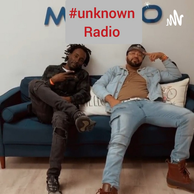 Unknown Radio | Podcast on Spotify