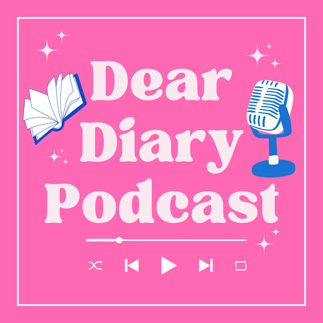Dear Diary Podcast | Podcast on Spotify