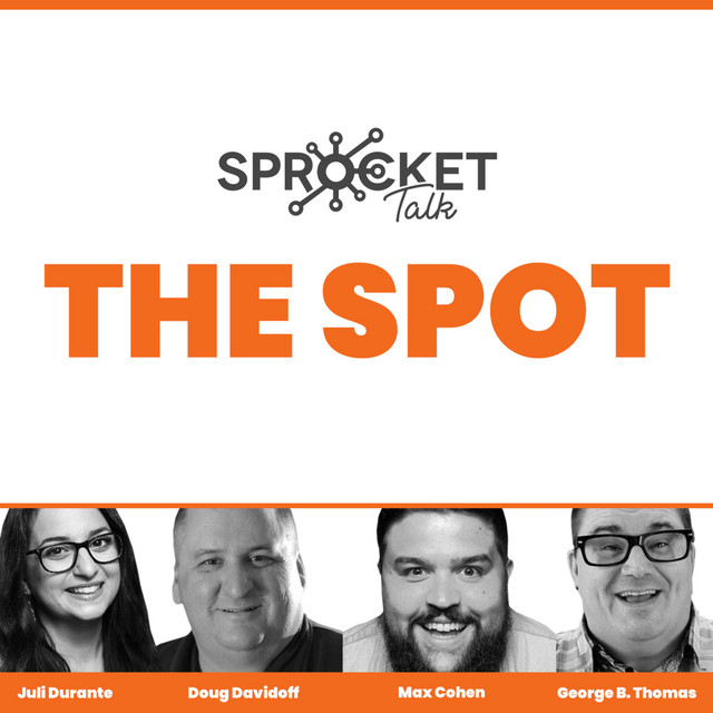 The Spot Podcast: For Sales, Marketing, & Service Professionals ...