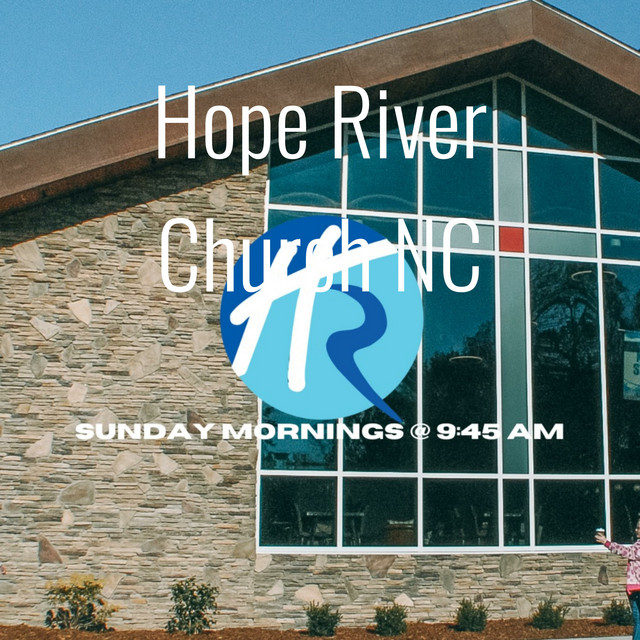 Hope River Church NC | Podcast on Spotify