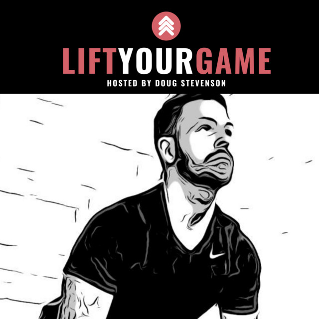 Lift Your Game Podcast | Podcast on Spotify