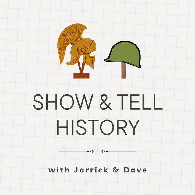 Show and Tell History | Podcast on Spotify